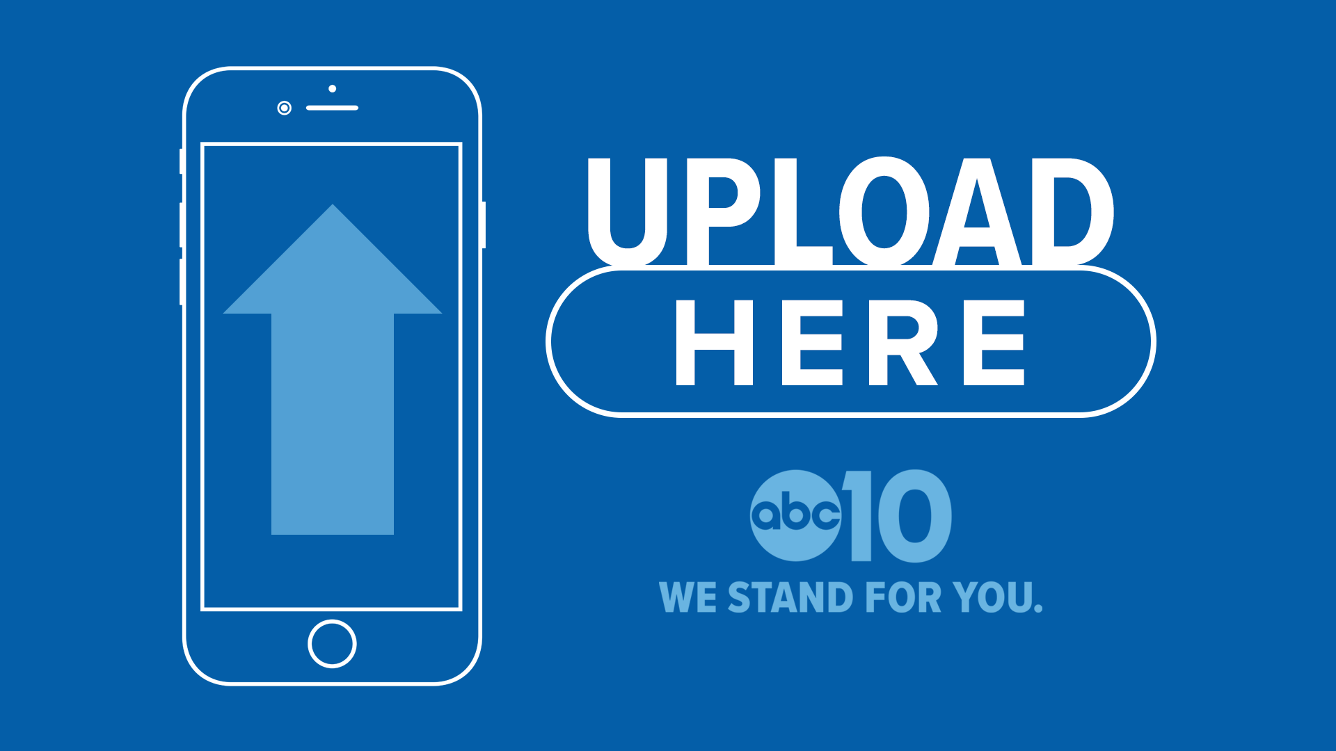 How to upload video and photos to ABC10 | abc10.com