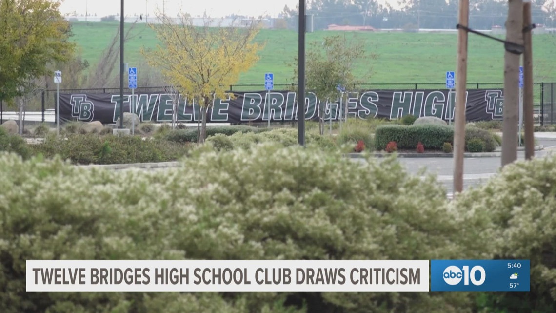 Debate intensifies over club at Twelve Bridges High | abc10.com