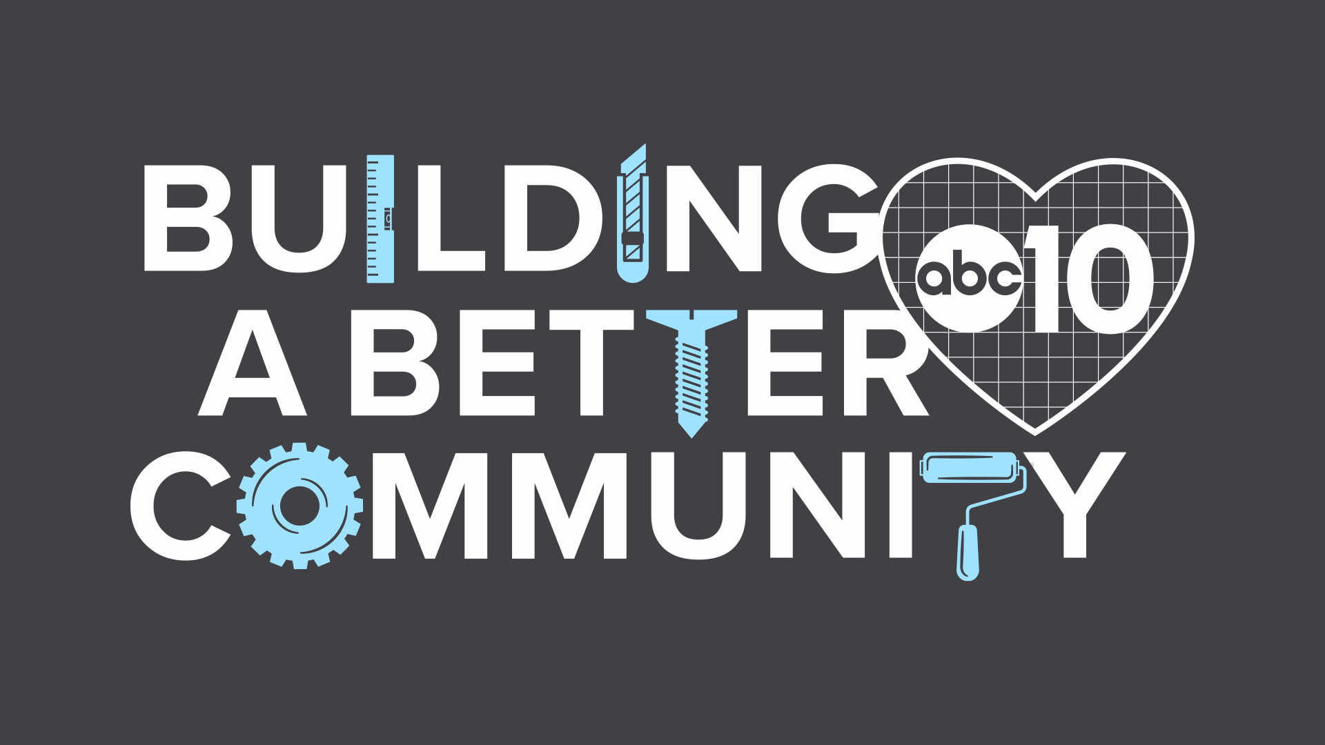 Join ABC10 in Building a Better Community | abc10.com