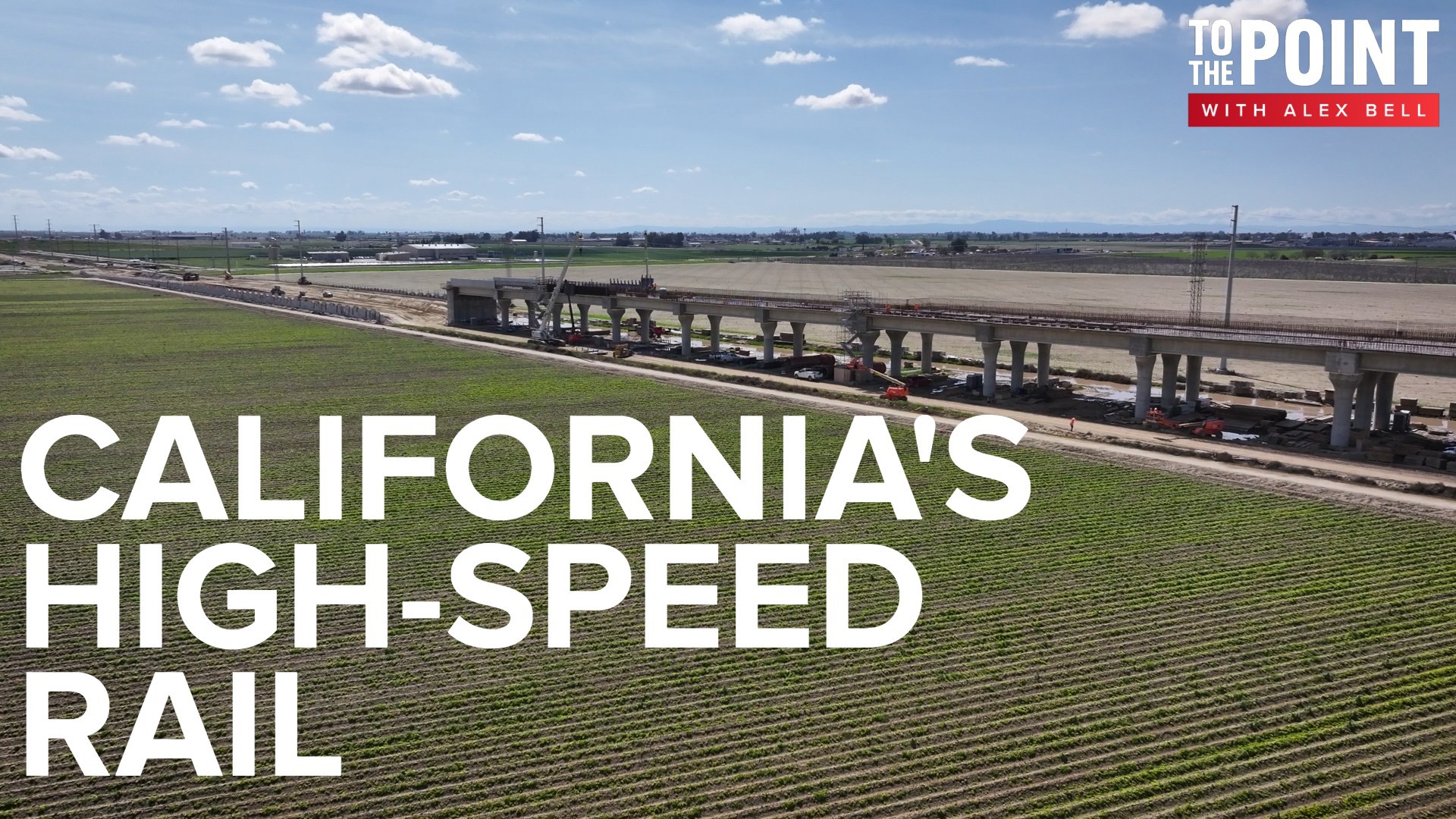 California High-Speed Rail: Progress, Challenges, and the Future ...