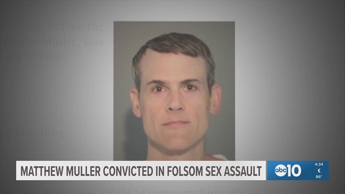 Matthew Muller convicted of Folsom sexual assault from 1993 | abc10.com