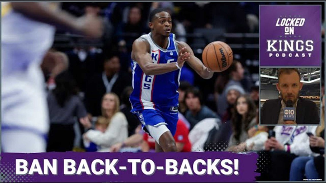 The Sacramento Kings' Aren't Fans of Back-To-Back Games | Locked On Kings | abc10.com