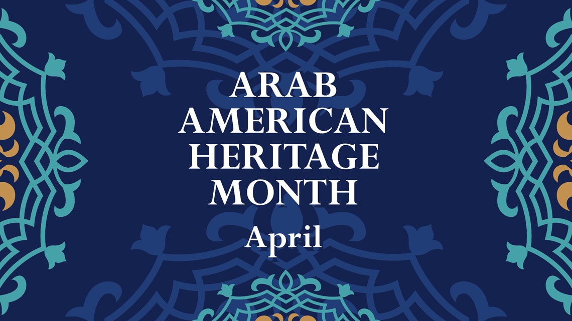 April is National Arab American Heritage Month | abc10.com