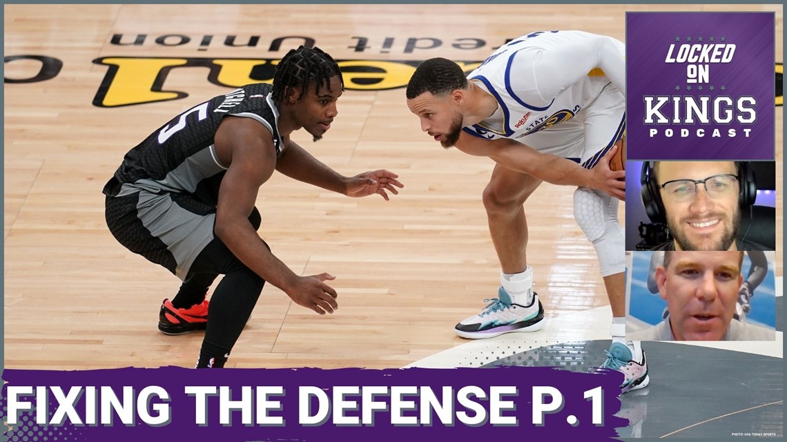 Fixing the Sacramento Kings Defense - Part 1 | abc10.com