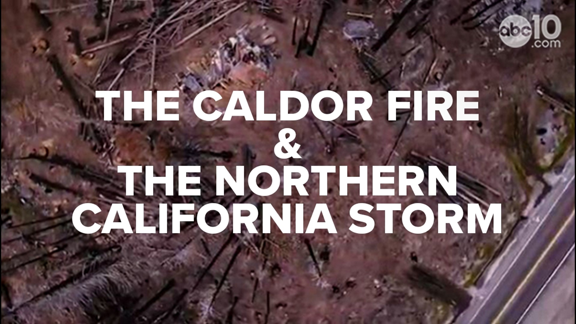 California Storm Watch | How the Caldor Fire may have lead to 'dirty ...