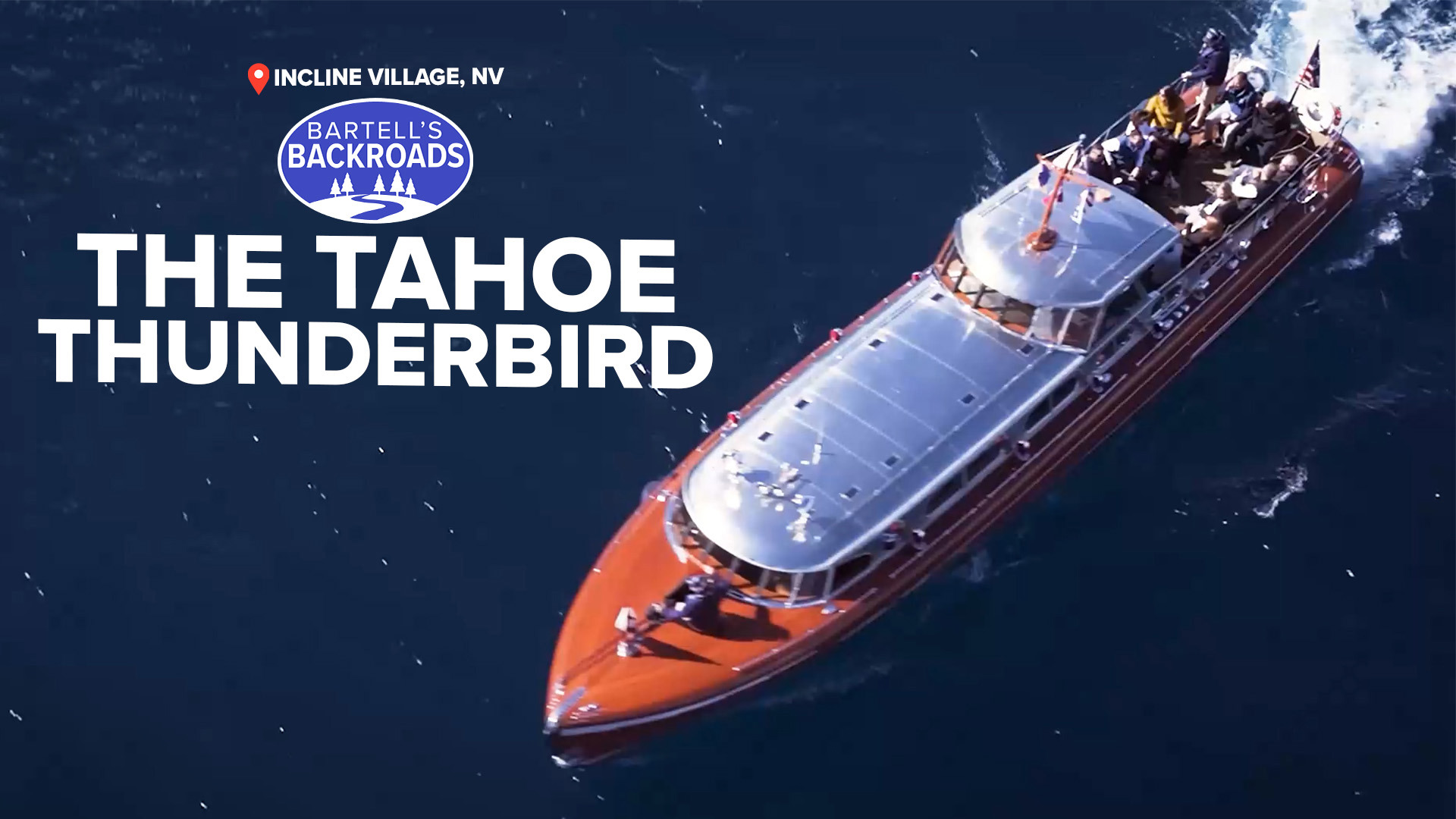 Lake Tahoe's Thunderbird Yacht | Bartell's Backroads | abc10.com
