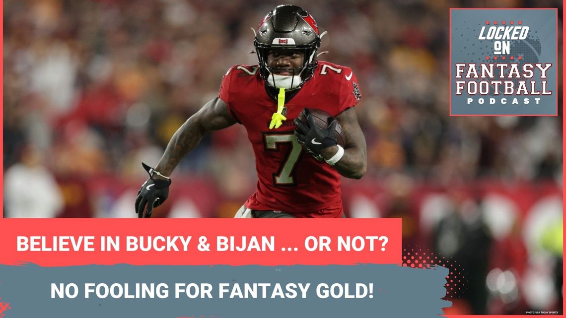 Fantasy football STUDS or early draft FOOL's gold? Bucky Irving, Brian ...