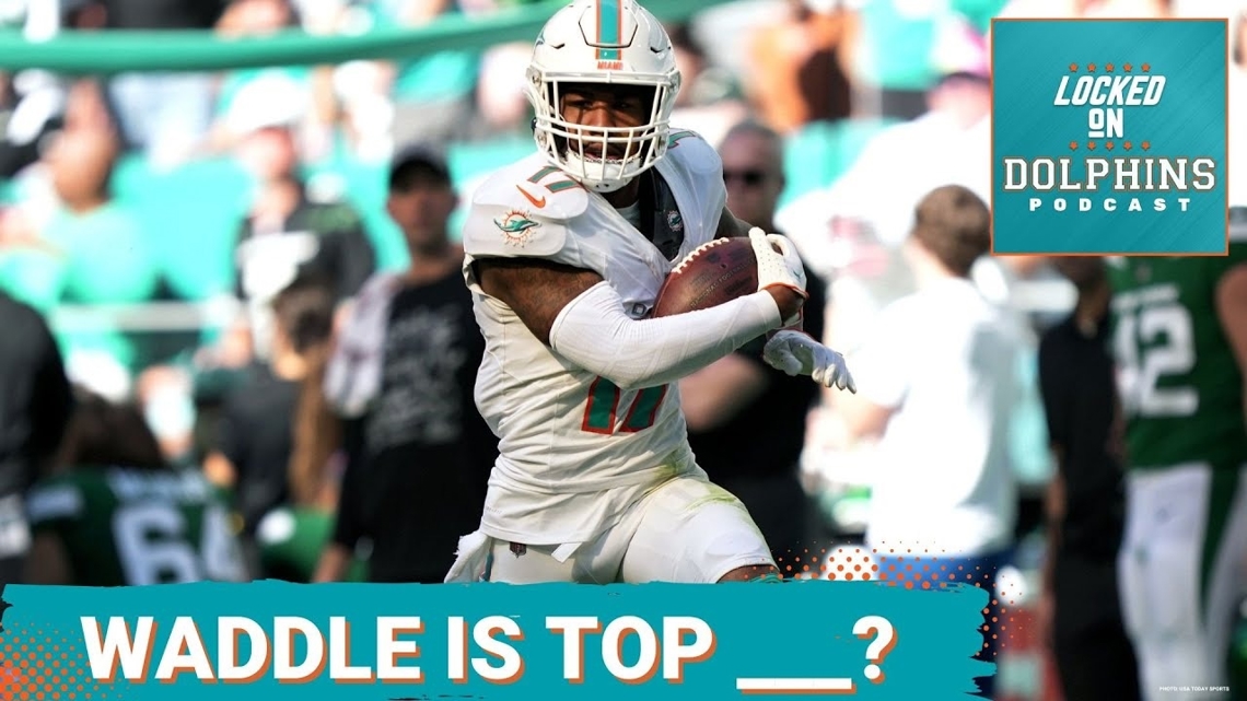 Miami Dolphins' Jaylen Waddle Is A Top __ WR In The NFL? | abc10.com
