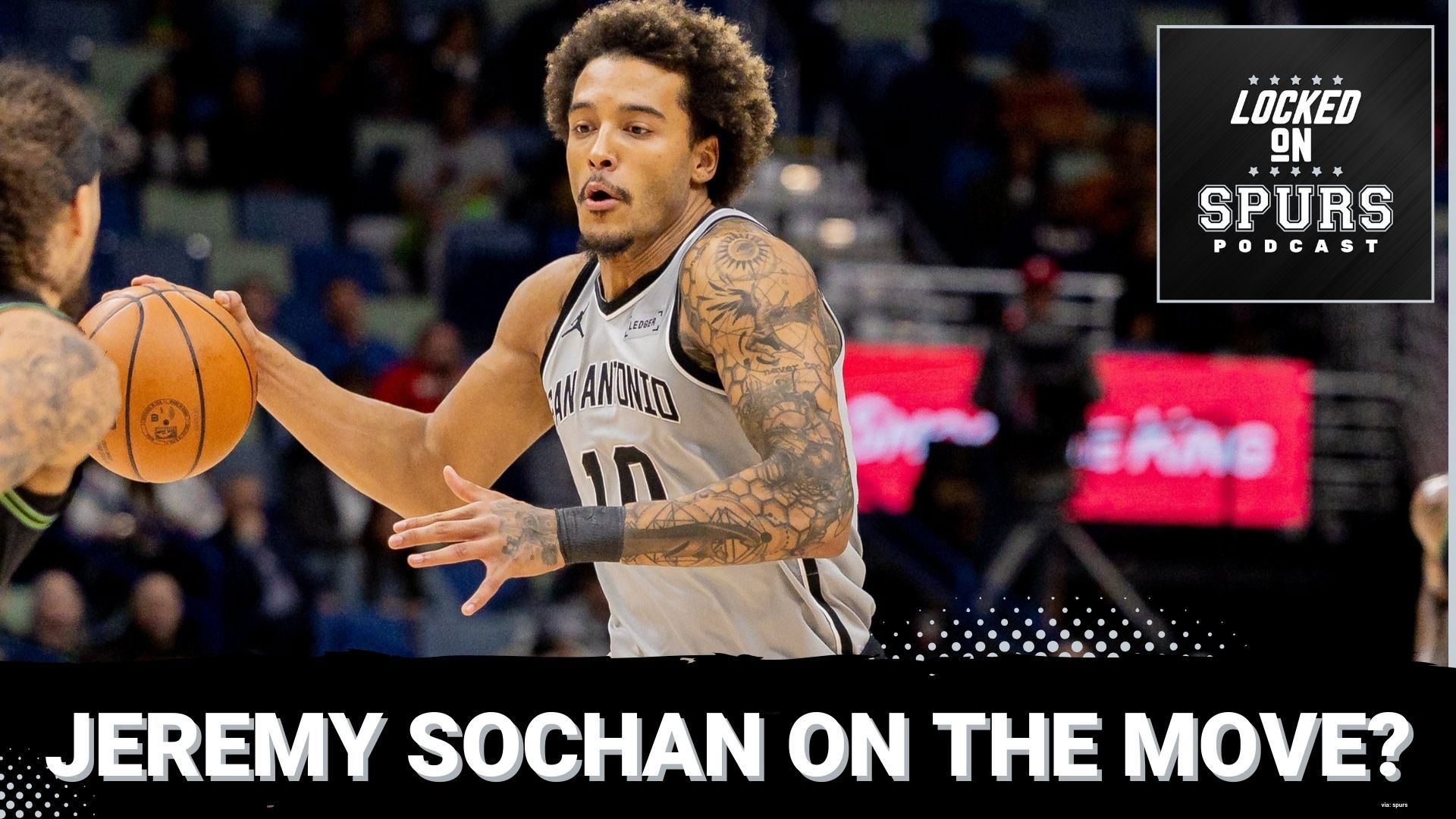 Is Spurs' Jeremy Sochan on the move? | Locked On Spurs | abc10.com
