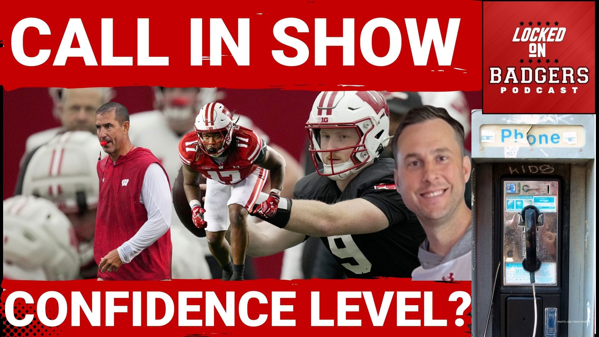 CALL IN SHOW | What's YOUR Wisconsin Badgers CONFIDENCE LEVEL? Is Billy ...