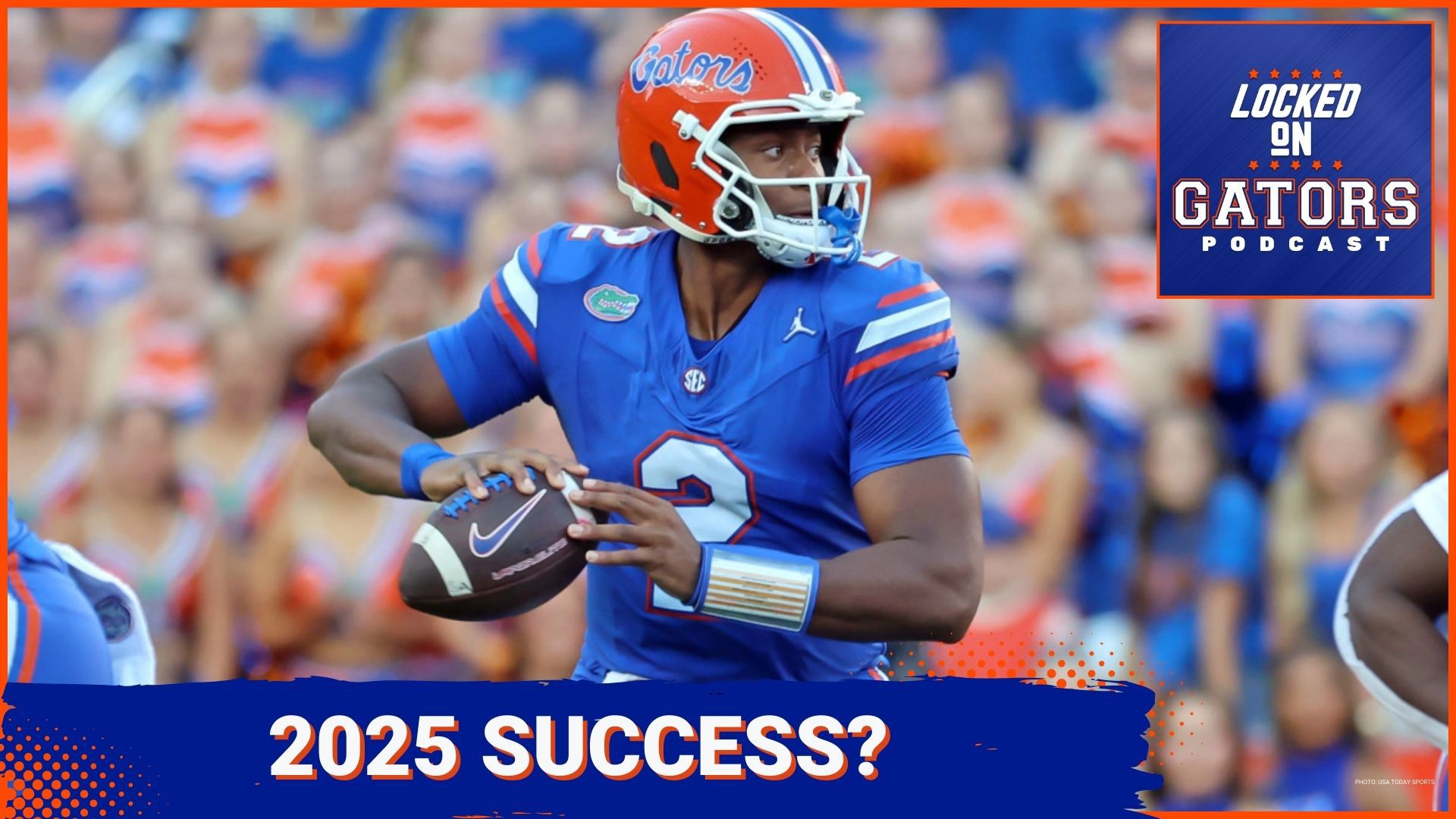 IMPACT: Florida Gators' 2025 Success HINGES on DJ Lagway's Development ...