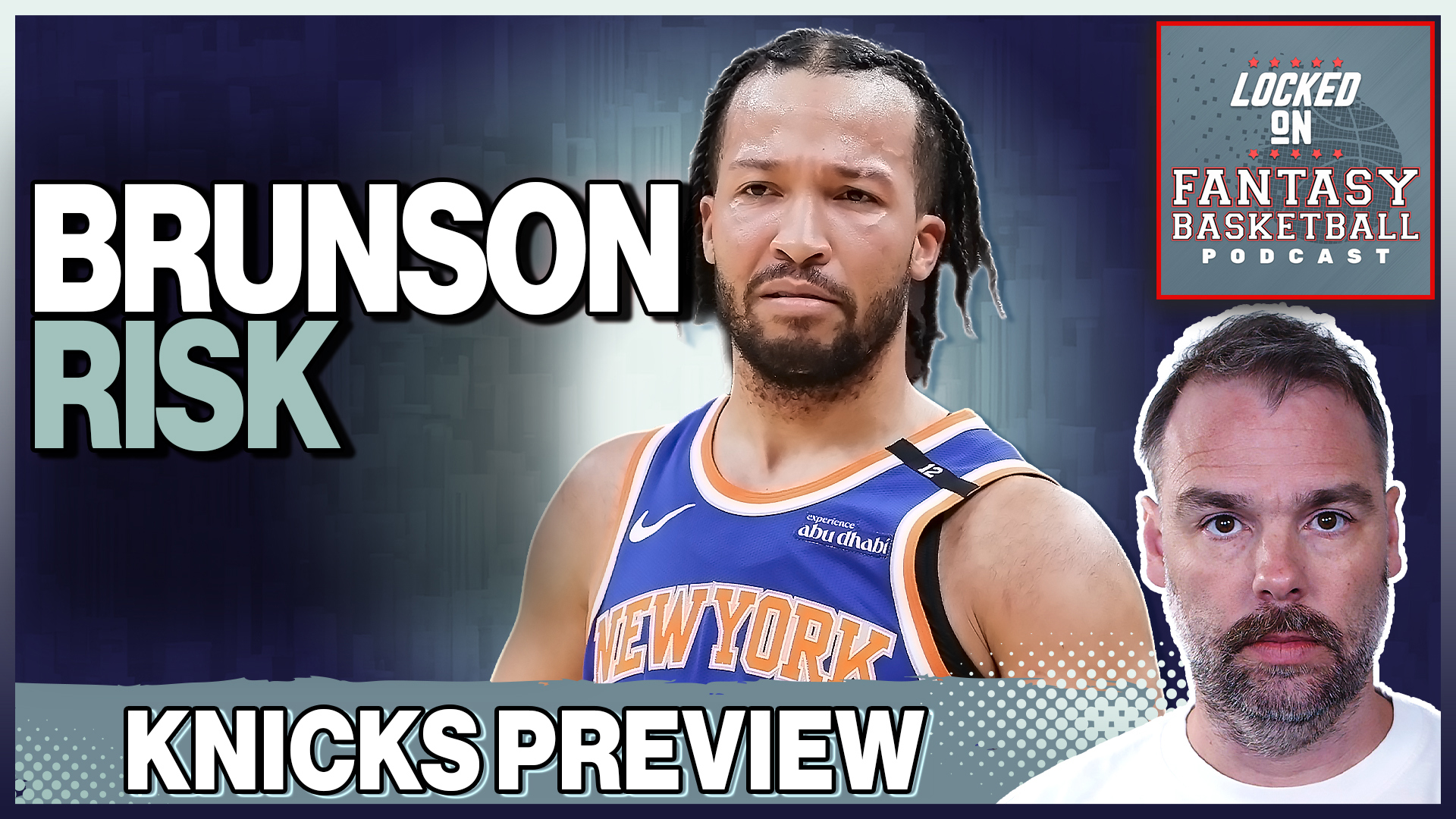 New York Knicks Fantasy Basketball Preview | Jalen Brunson & Karl ...