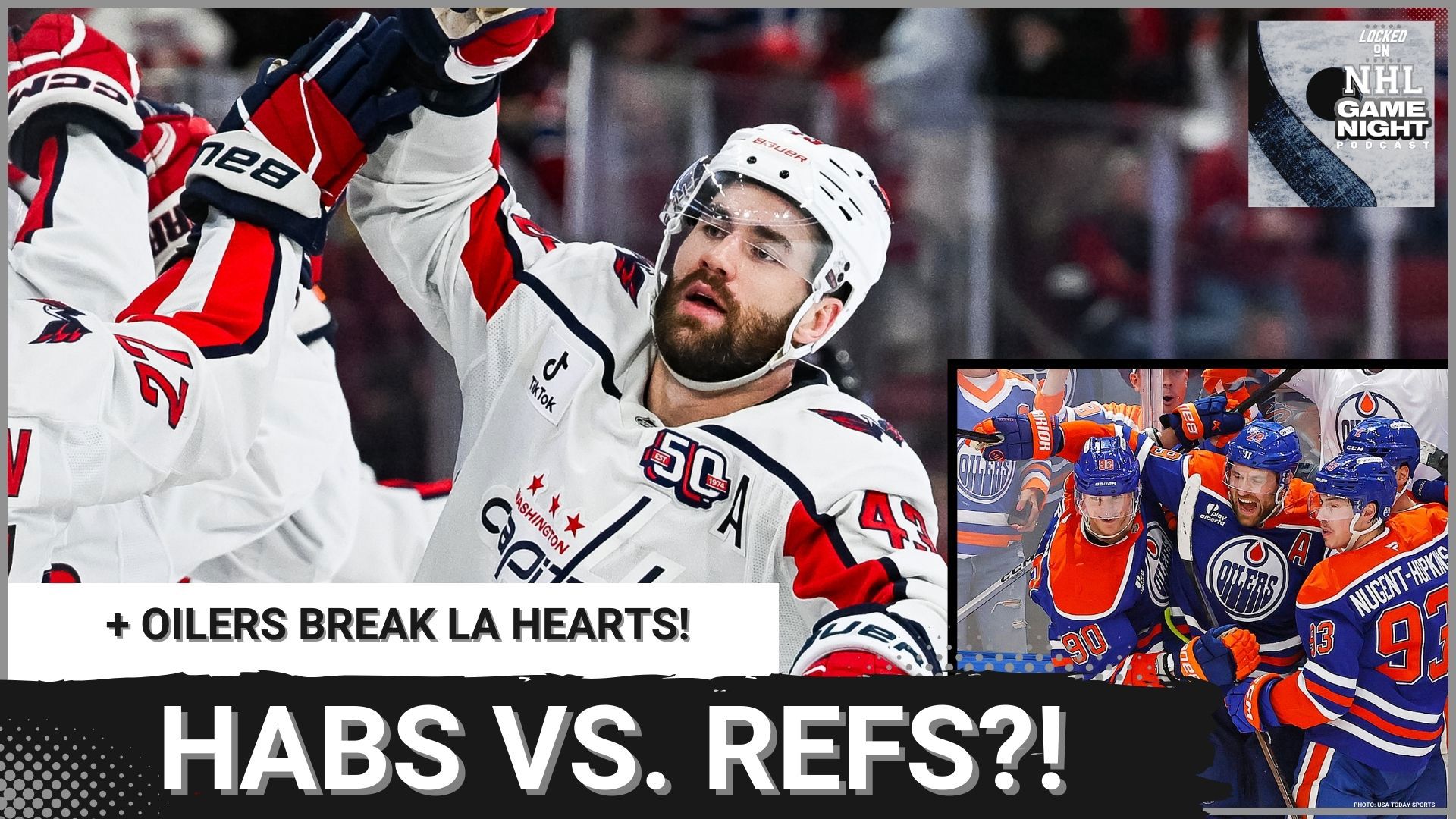 GAME NIGHT: Caps' CONTROVERSIAL Montreal Win, Oilers Comeback STUNS ...