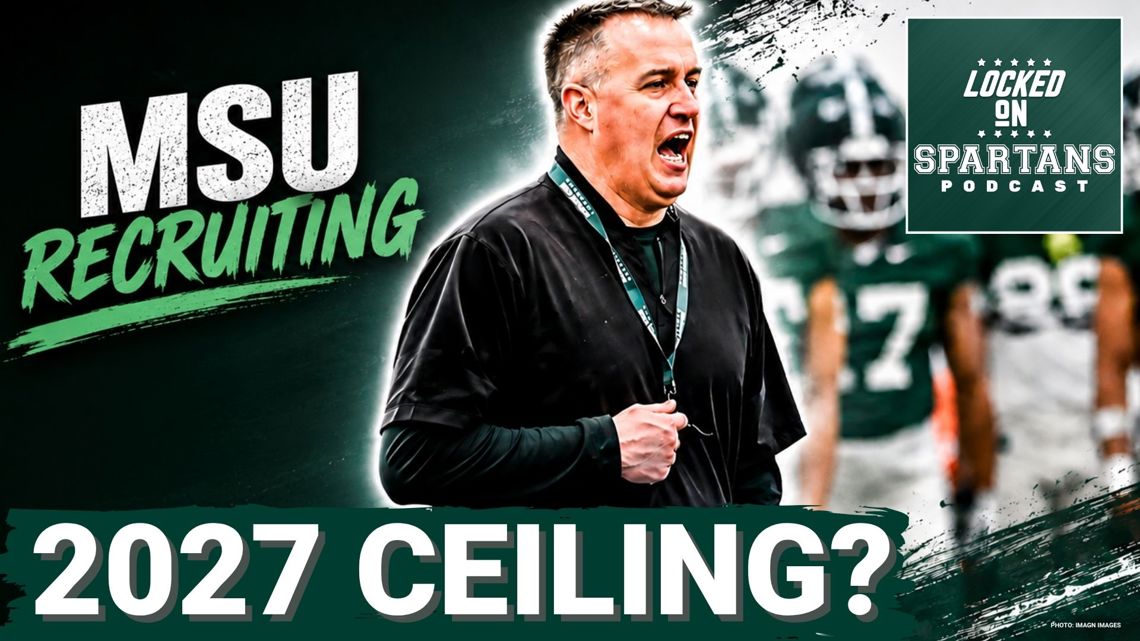RECRUITING CEILING: Michigan State 2027 recruiting class OUTLOOK — Ryan ...