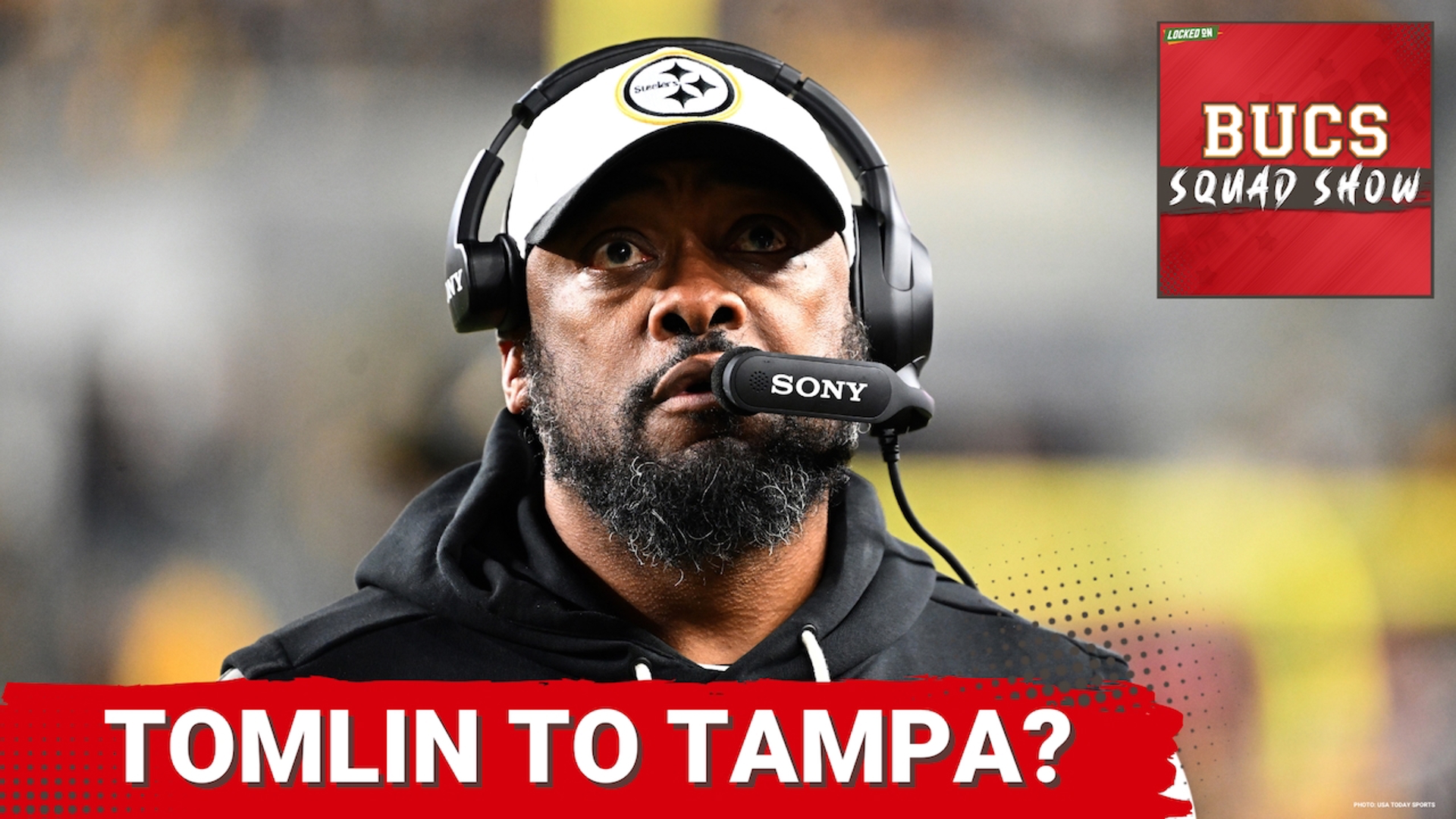 BUCS SQUAD SHOW: Mike Tomlin to Tampa? | Bowles’ Future, OC Search ...