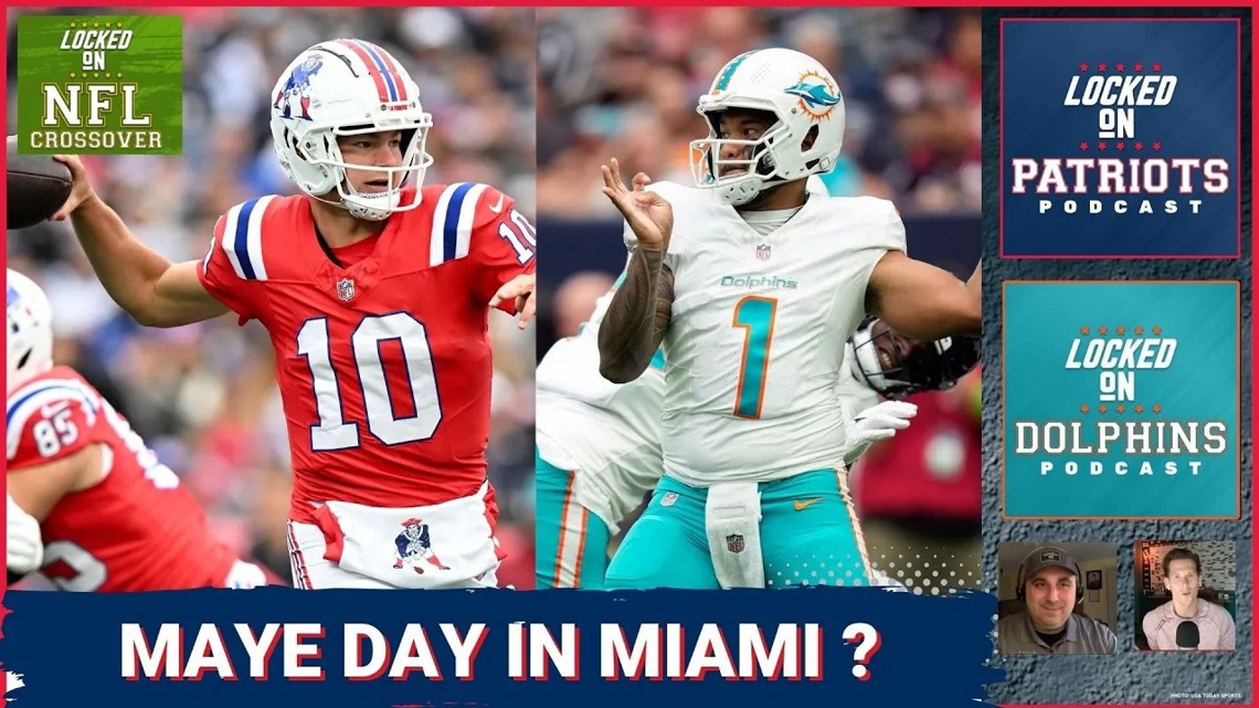 New England Patriots, Miami Dolphins Crossover: Drake Maye, Tua ...