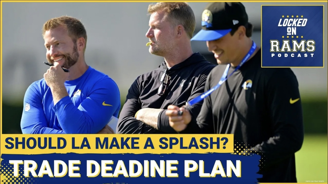 Rams Trade Deadline Plan, Tre White Trade, Jared Verse Defensive Rookie ...